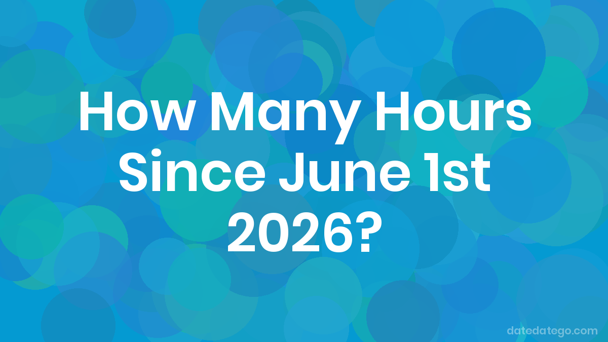 How Many Hours Until June 1 2026 DateDateGo